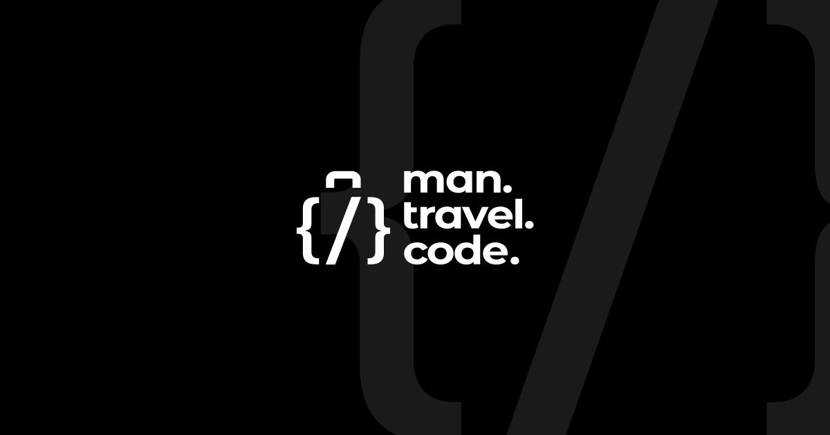 Man. Travel. Code. - Living. Travelling. Working.